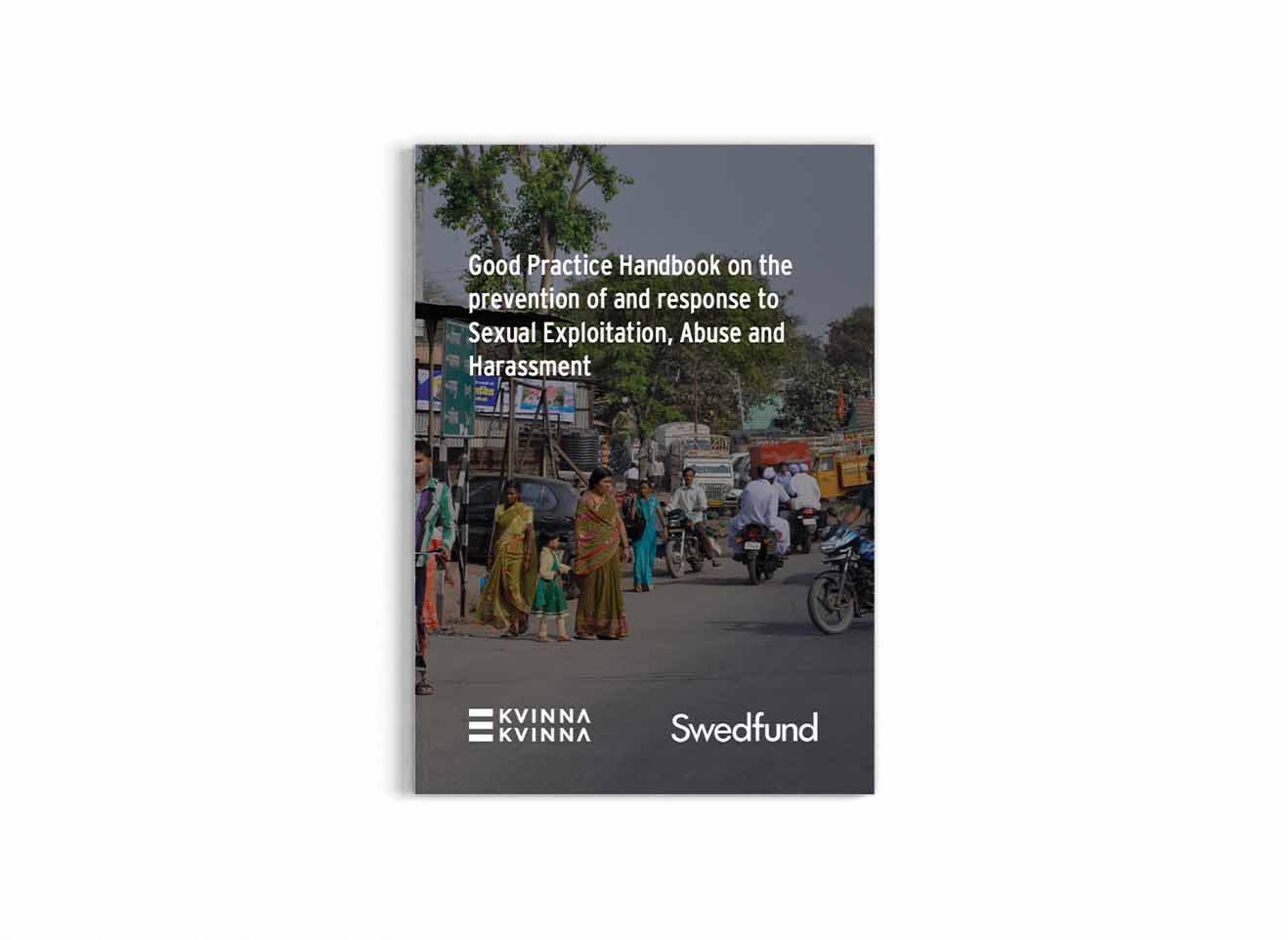 Good practice handbook on the prevention of and response to sexual exploitation, abuse and ...